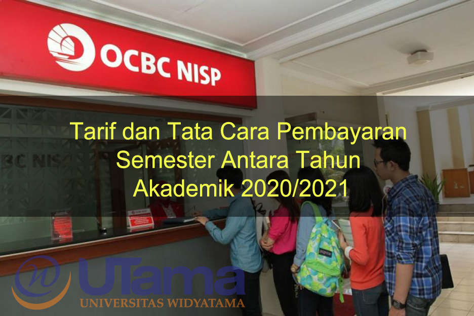 Tarif dan Tata Cara Pembayaran Semester Anatara Tahun Akademik 2020/ ...